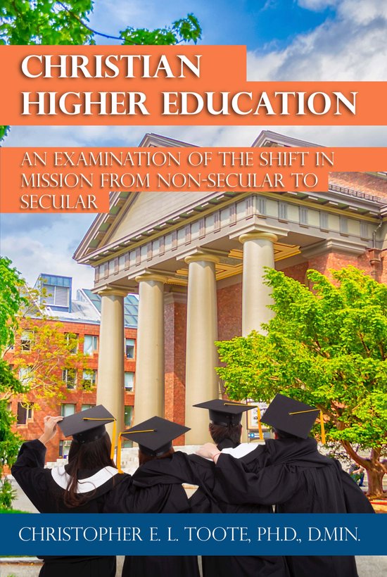 CHRISTIAN HIGHER EDUCATION (ebook), Christopher Toote | 9781456639631 ...