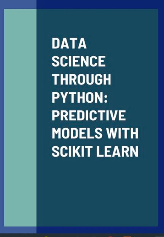 Data Science Through Python Predictive Models With Scikit Learn Ebook