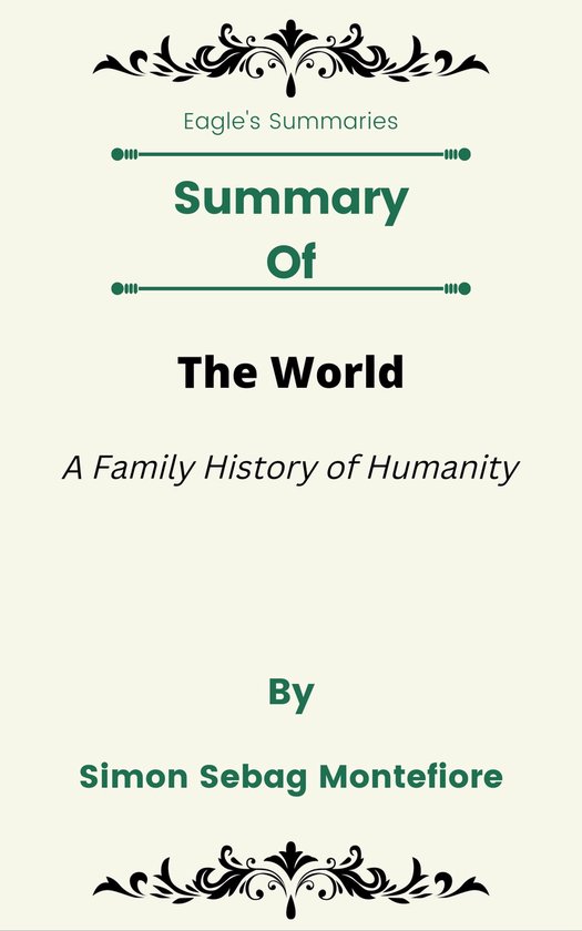 Eagle's Summaries - Summary Of The World A Family History of Humanity ...