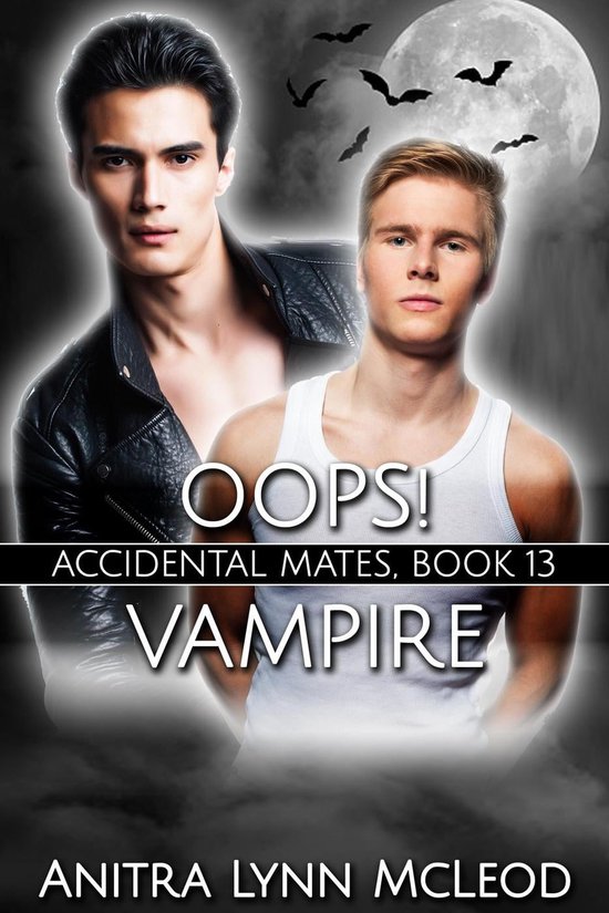 Accidental Mates 13 - Oops! Vampire (ebook), Anitra Lynn Mcleod ...