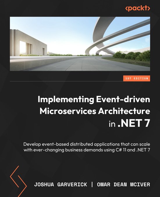 Implementing Event-Driven Microservices Architecture in .NET 7 (ebook), Joshua... | bol