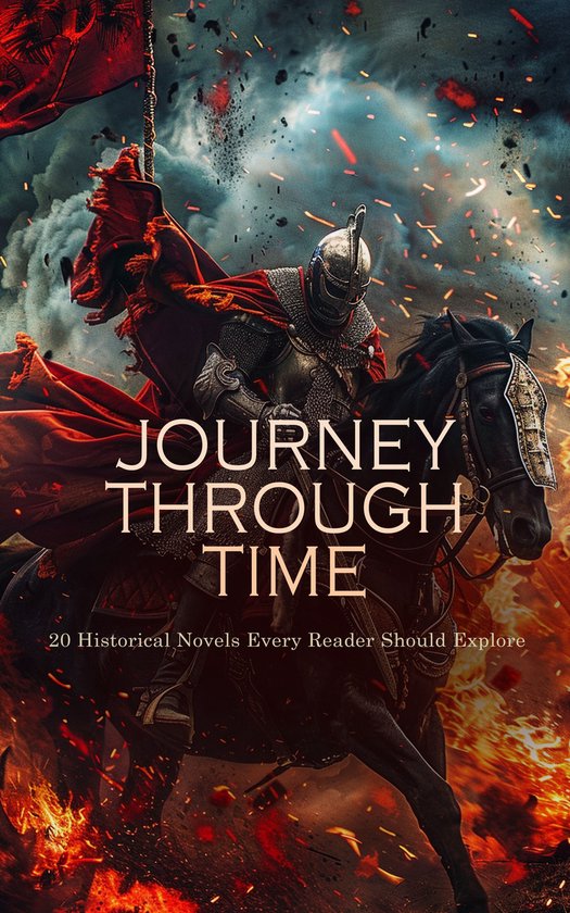 Journey Through Time: 20 Historical Novels Every Reader Should Explore ...