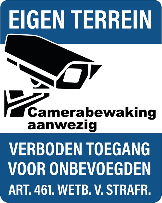 Terrein Verboden Toegang Bord | 20x25cm & 3 mm dik | Camerabewaking Aanwezig | Dibond | bol
