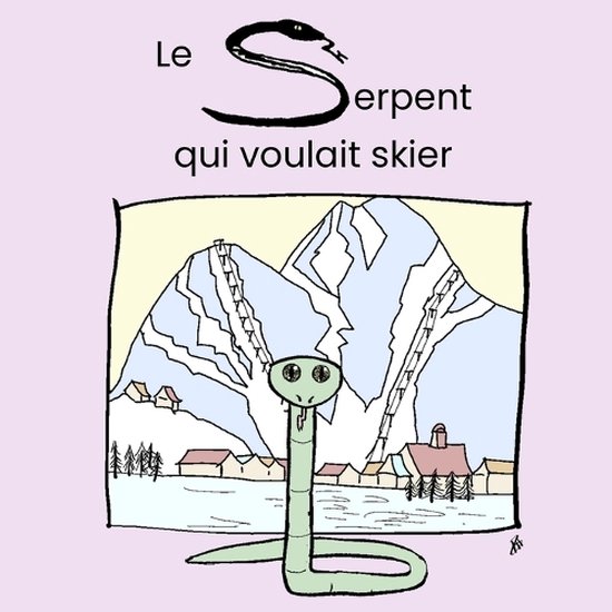 Le serpent qui voulait skier, Pierre-Olivier Bédard-Maltais ...