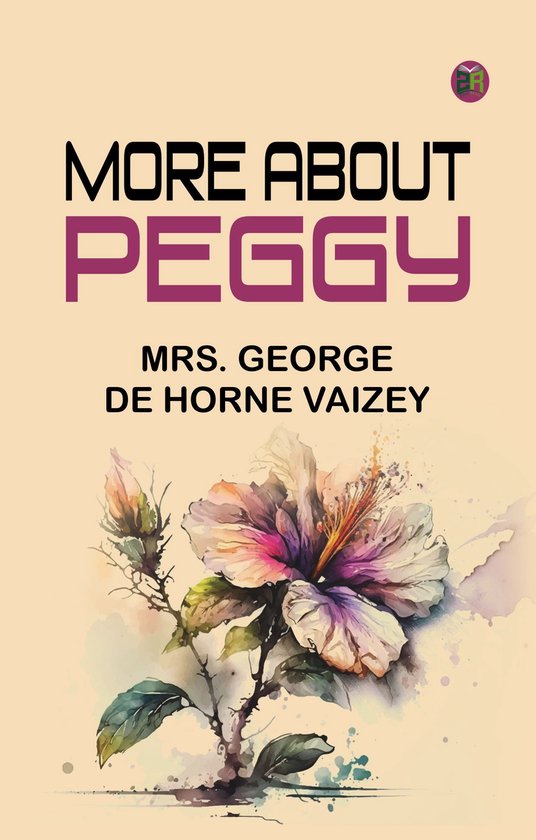 More About Peggy (ebook), Mrs. George de Horne Vaizey | 9789370053519 ...
