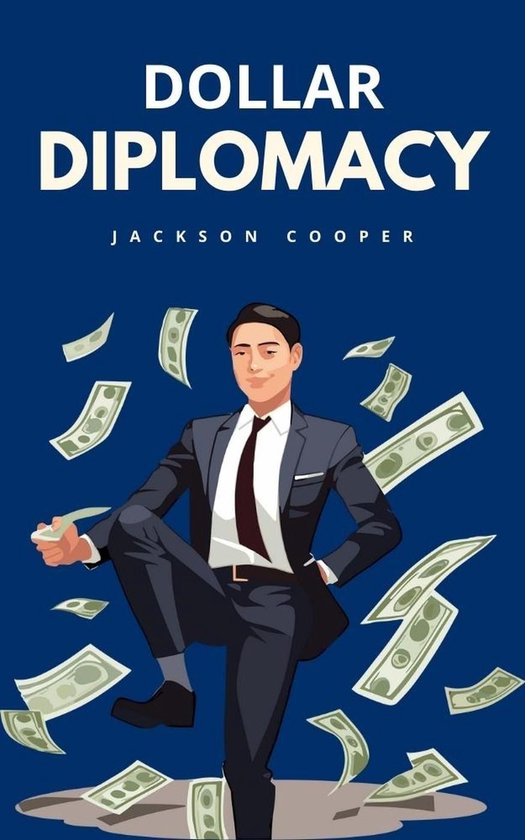 Big Millions 1 - Dollar Diplomacy (ebook), Jackson Cooper ...