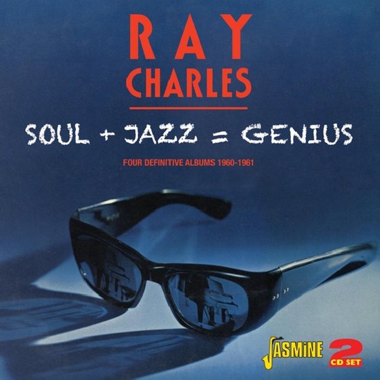 Soul + Jazz = Genius: Four Definitive Albums 1960-1961, Ray Charles ...