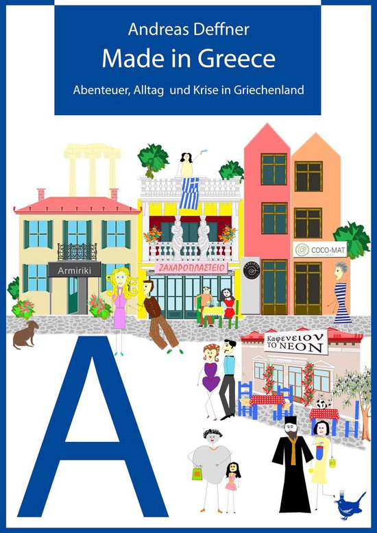 Abenteuer Griechenland 4 - Made in Greece (ebook), Andreas Deffner | 9783957712493 |... | bol