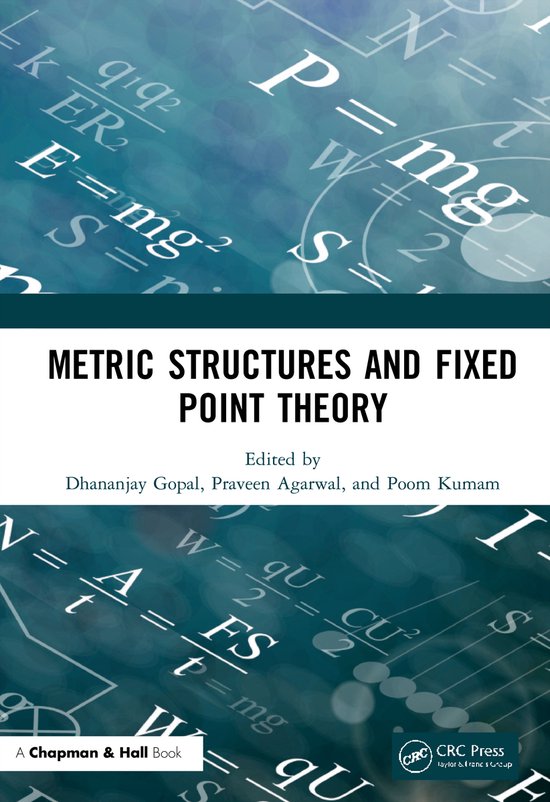 Metric Structures and Fixed Point Theory | 9780367689148 | Boeken | bol
