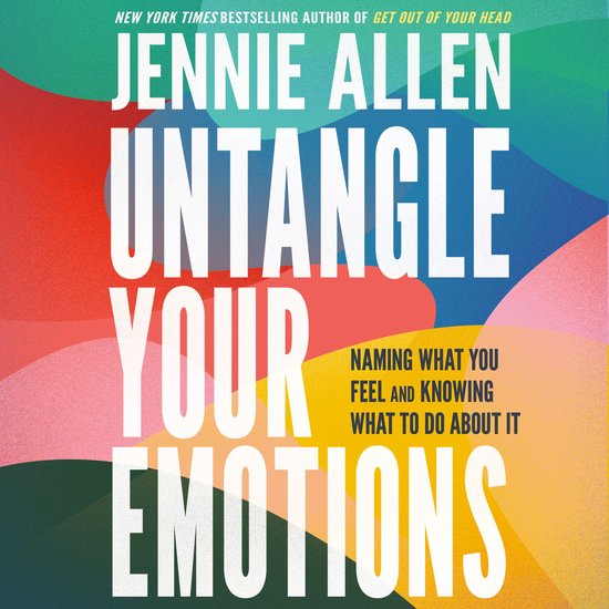 Untangle Your Emotions, Jennie Allen | 9780593861172 | Boeken | bol