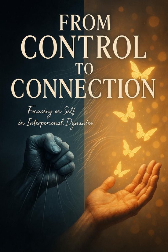 From Control to Connection (ebook), Anchinesh Atsnagne | 9798224216703 ...