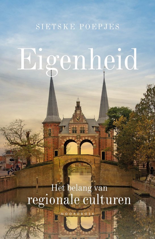 Eigenheid - Sietske Poepjes over regionale culturen en identiteit | bol