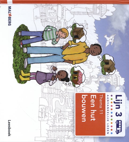 Lijn 3 groep 3 thema 11 Een hut bouwen Leesboek | 9789034577382 | Kim van der Zouw |... | bol