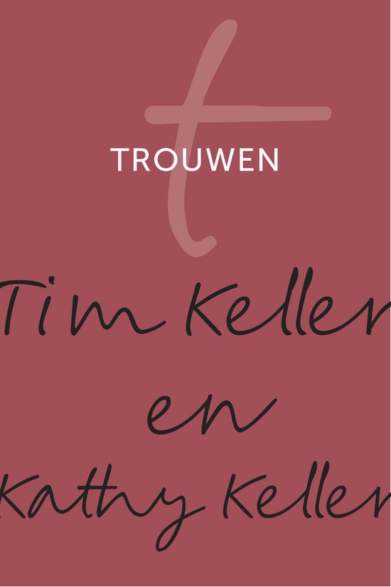 Trouwen, Kathy Keller | 9789051945881 | Boeken | bol