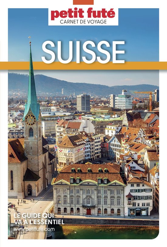 Guide Suisse 2025 Carnet Petit Futé (ebook), Dominique Auzias ...