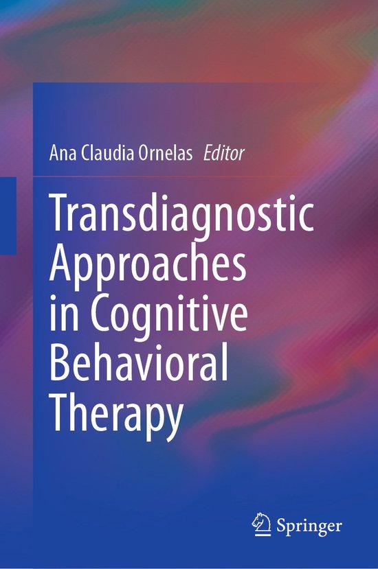 Transdiagnostic Approaches in Cognitive Behavioral Therapy ...