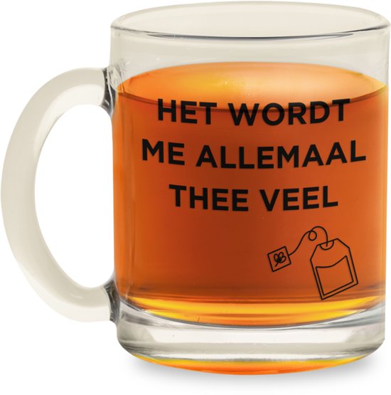 NietMokken.nl - Grappige Glazen Mok – Het Wordt Me Allemaal Thee Veel – Mok Met... | bol