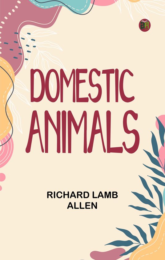 Domestic Animals (ebook), Richard Lamb Allen | 9789370652781 | Boeken | bol