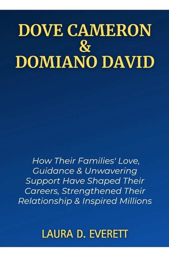 Dove Cameron & Domiano David, Laura D Everett | 9798326531803 | Boeken ...