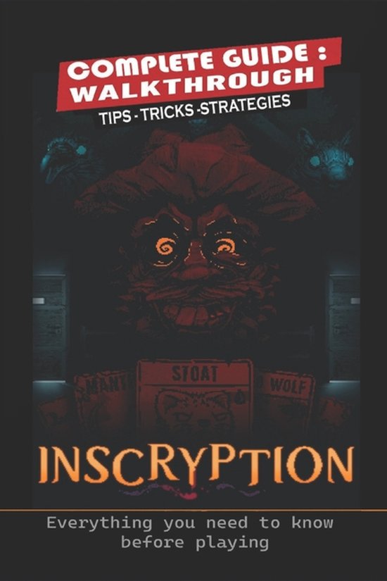 Inscryption Complete Guide, Sarah L Johnsen | 9798370660177 | Boeken | bol