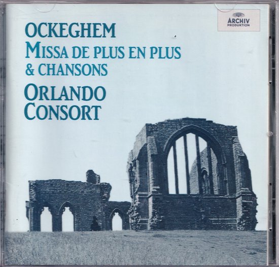 Missa De Plus En Plus - Johannes Ockeghem - Orlando Consort, Robert ...
