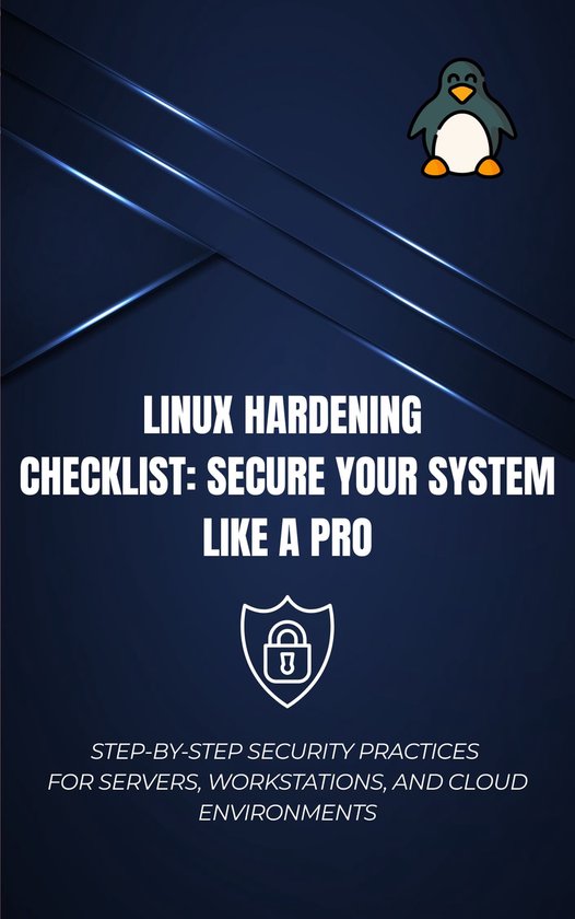 Linux Hardening Checklist: Secure Your System Like a Pro (ebook), Dargslan |... | bol