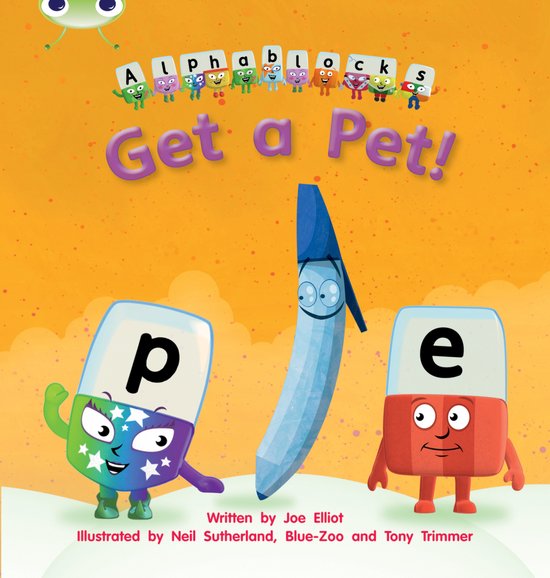 Phonics Bug Alphablocks Get A Pet Phase 2 (Fiction) | 9781408279526 ...