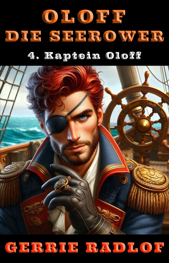 Oloff die Seerower 4 - Kaptein Oloff (ebook), Pieter Haasbroek ...