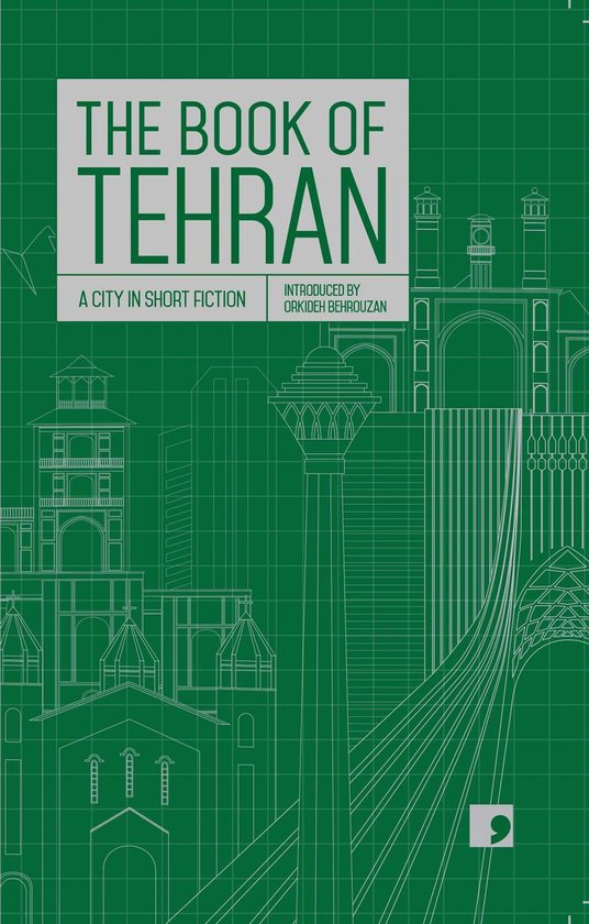 Reading the City - The Book of Tehran (ebook), Fereshteh Ahmadi ...