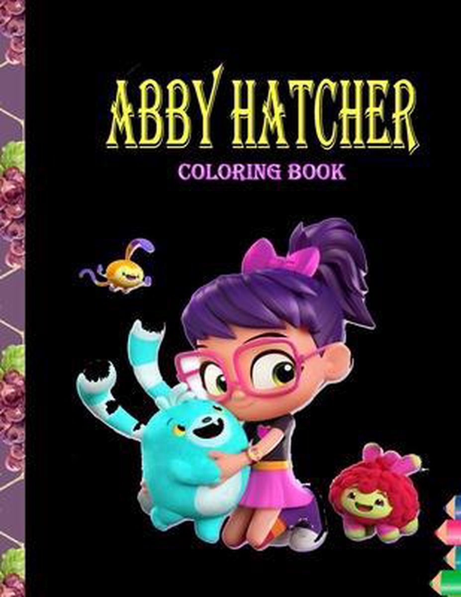 Abby hatcher Coloring Book: Over 25 Pages of High Quality abby hatche ...