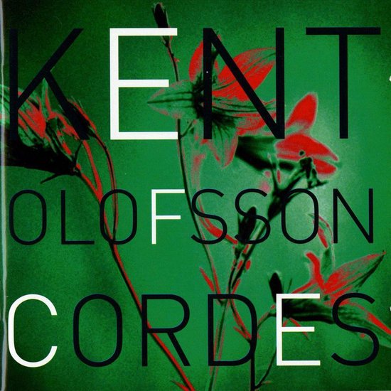 Kent Olofsson: Cordes, Stefan Ostersjo | Muziek | bol