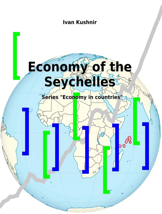 Economy in countries 195 - Economy of the Seychelles (ebook), Ivan ...