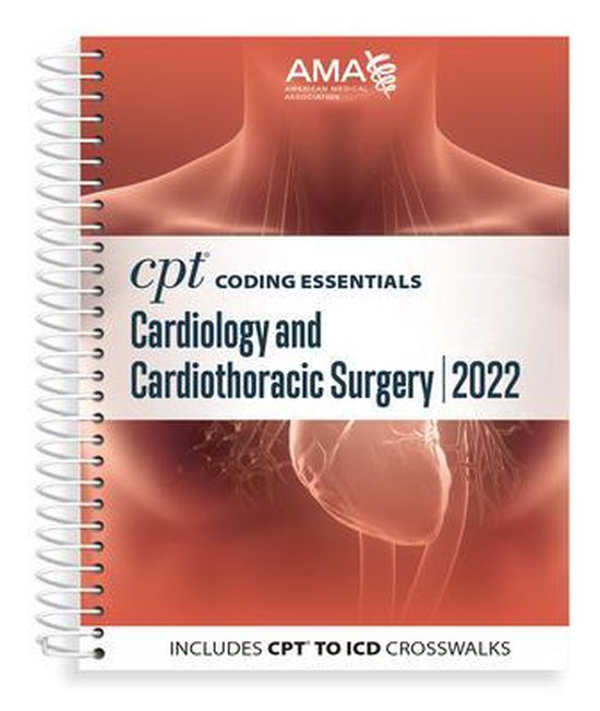 CPT Coding Essentials for Cardiology & Cardiothoracic Surgery 2022 ...