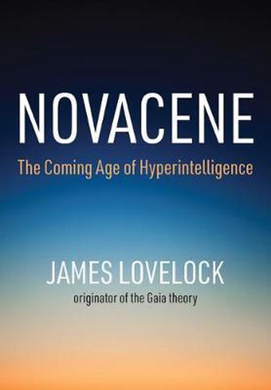 Novacene | 9780262043649 | James Lovelock | Boeken | bol