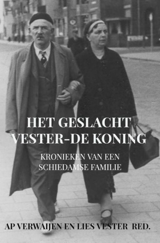 Het geslacht Vester-De Koning, Ap Verwaijen Lies Vester | 9789464189179 ...