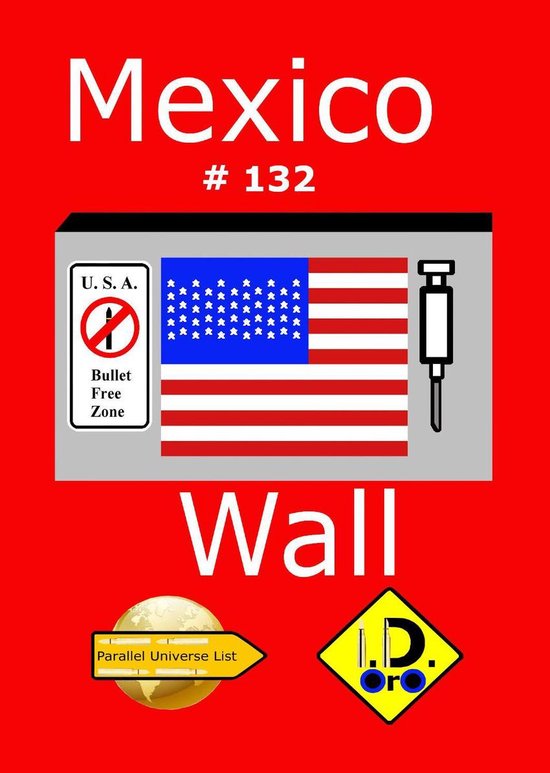 Parallel Universe List 132 - Mexico Wall 132 (Chinese Edition) (ebook ...