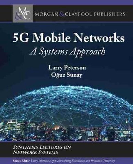 Synthesis Lectures on Network Systems- 5G Mobile Networks | 9781681738901 | Larry... | bol.com
