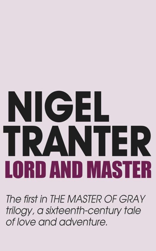 Lord and Master (ebook), Nigel Tranter | 9781444768107 | Boeken | bol.com