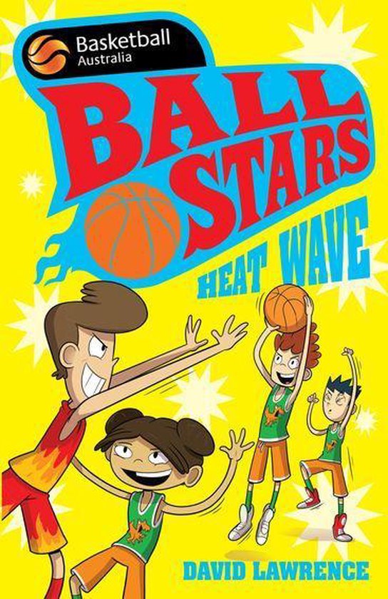 BASKETBALL AUSTRALIA - Ball Stars 2: Heat Wave (ebook), David Lawrence ...