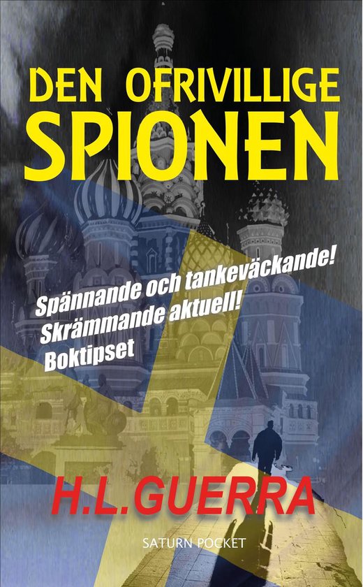 Den ofrivillige spionen (ebook), Guerra H.L. | 9789198570410 | Boeken | bol