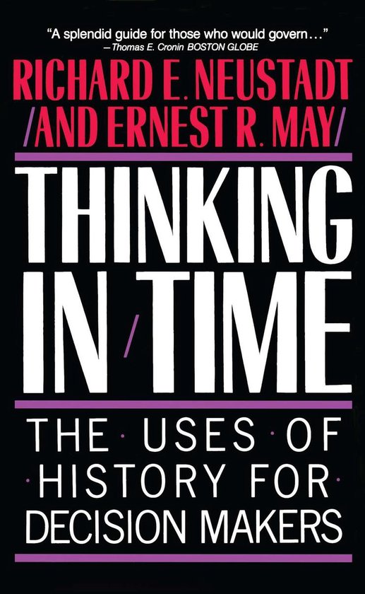 Thinking in Time | 9780029227916 | Ernest R. May | Boeken | bol