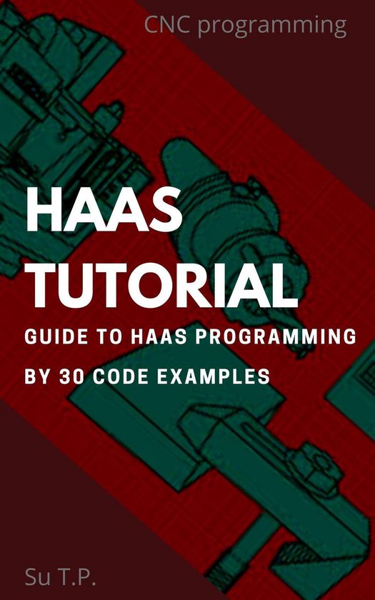 Haas Tutorial (ebook), Su Tp | 1230003823408 | Boeken | bol.com