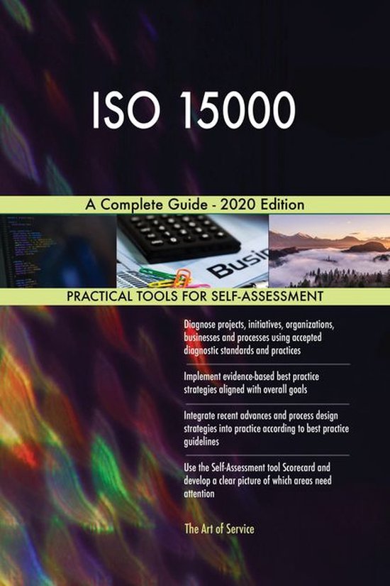 ISO 15000 A Complete Guide - 2020 Edition (ebook), Gerardus Blokdyk | 9781867390886 |... | bol
