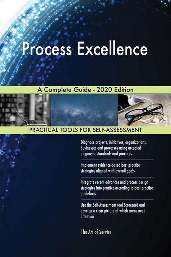Process Excellence A Complete Guide - 2020 Edition (ebook), Gerardus ...