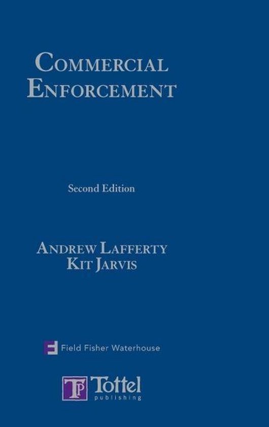 Commercial Enforcement: Second Edition, Andrew Lafferty, Kit Jarvis | 9781847662903 |... | bol.com