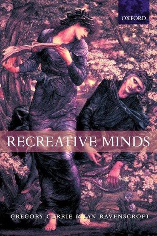 Recreative Minds | 9780198238096 | Gregory Currie | Boeken | bol.com