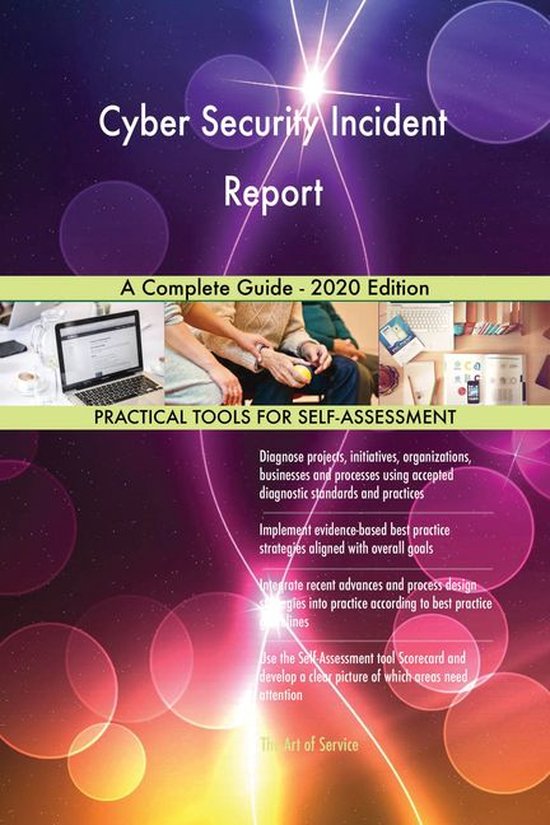 Cyber Security Incident Report A Complete Guide - 2020 Edition (ebook ...