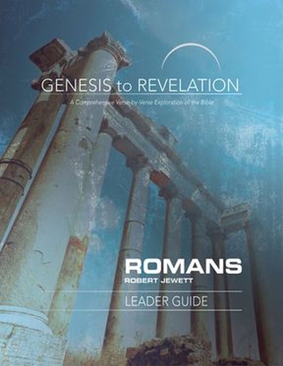 Genesis to Revelation series - Genesis to Revelation: Romans Leader ...