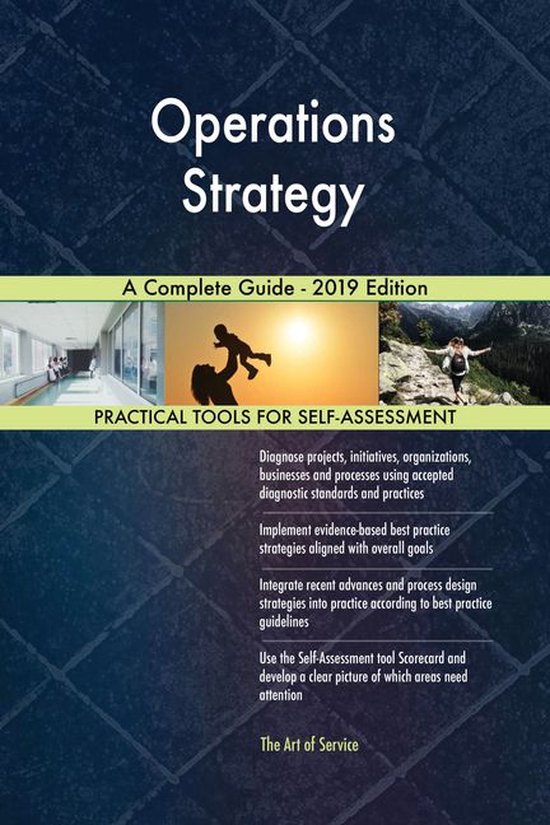 Operations Strategy A Complete Guide - 2019 Edition (ebook), Gerardus Blokdyk |... | bol