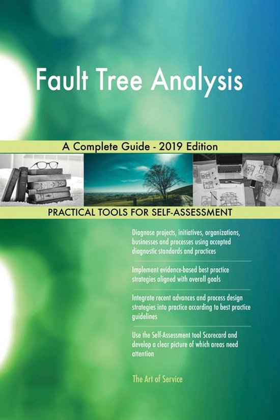 Fault Tree Analysis A Complete Guide - 2019 Edition (ebook), Gerardus ...